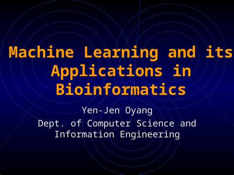 Ppt Machine Learning And Its Applications In Bioinformatics Dokumen Tips