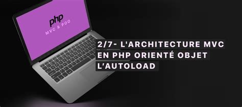Tuto Php Mvc 15 Formations Php Mvc En Vidéo Sur Tutocom