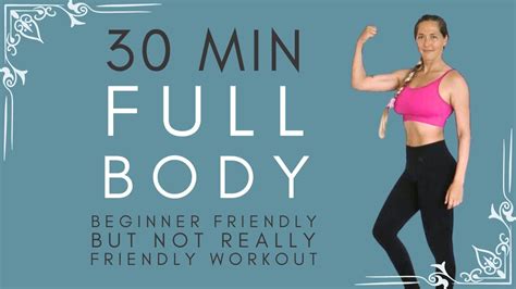 30 Min Beginner Friendly But Not Really Friendly Full Body Workout