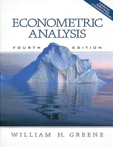 Econometric Analysis 4th Edition Greene William H 9780130132970 Abebooks