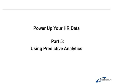Power Up Your Hr Data Part 5 Using Predictive Analytics Pdf