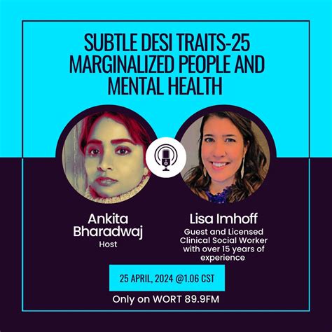 Subtle Desi Traits 25 Marginalized People And Mental Health With Lisa