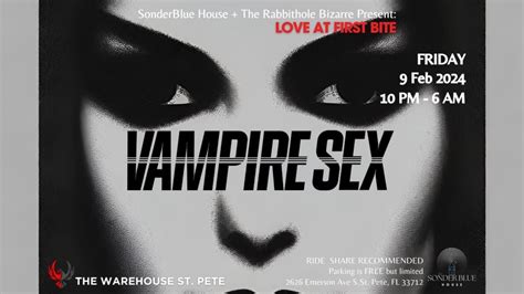 The Warehouse St Pete Friday 020924 Once Bitten Vampire Sex