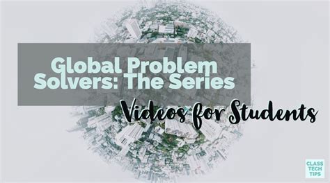 Global Problem Solvers The Series