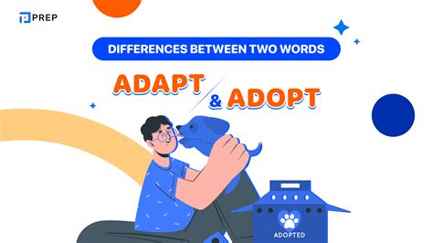 Adapt Vs Adopt Complete Guide To Making The Right Choice