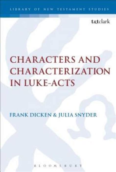 Characters And Characterization In Luke Acts Free Delivery At Uk
