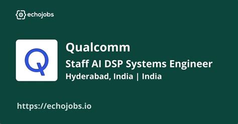 qualcomm is hiring staff ai dsp systems engineer hyderabad india