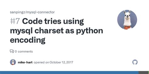 Code Tries Using Mysql Charset As Python Encoding Issue Sanpingz Mysql Connector GitHub