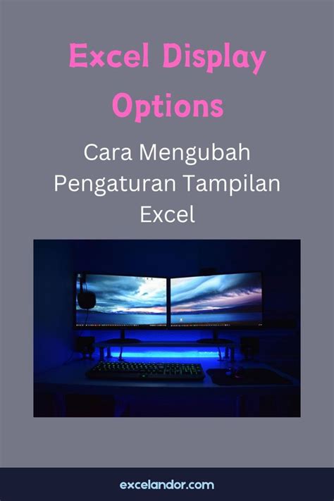 Excel Display Options Cara Mengatur Tampilan Di Excel Tanggal Microsoft Operasi