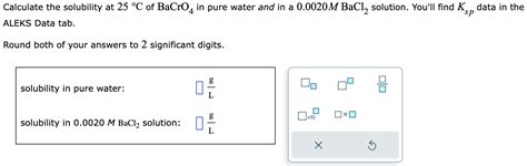 Solved Calculate The Solubility At 25∘c Of Bacro4 In Pure