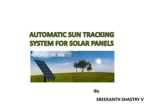 Automatic Sun Tracking System Pptx