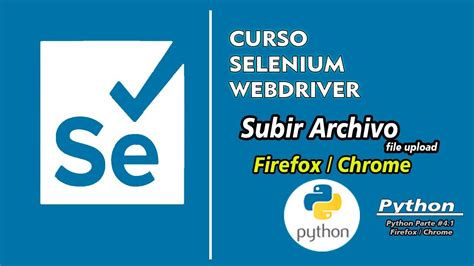 🔵curso Selenium 40 Webdriver Subir Archivos File Upload Python