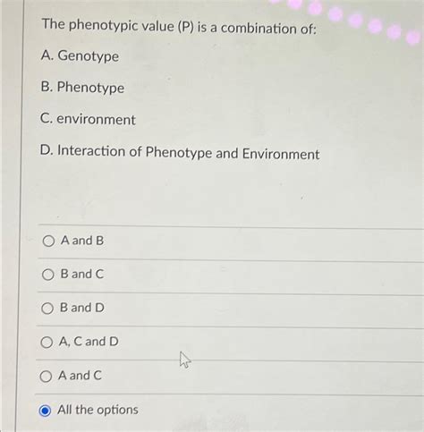 Solved The Phenotypic Value P ﻿is A Combination Ofa