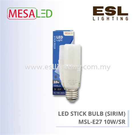 Mesaled Led Stick Bulb Sirim E27 10w Msl E27 10w Sr Fonemax Downlight And Eyeball Selangor