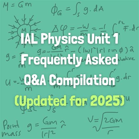 Ial Physics Unit 1 Wph11 Frequently Asked Qanda Ebook Updated For 2025