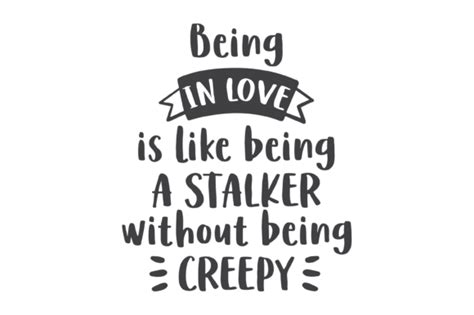 Stalker Love Quotes