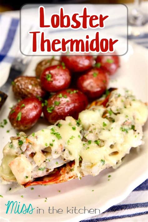 Lobster Thermidor Miss In The Kitchen