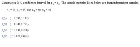 Solved Construct A 95 Confidence Interval For P1 P2