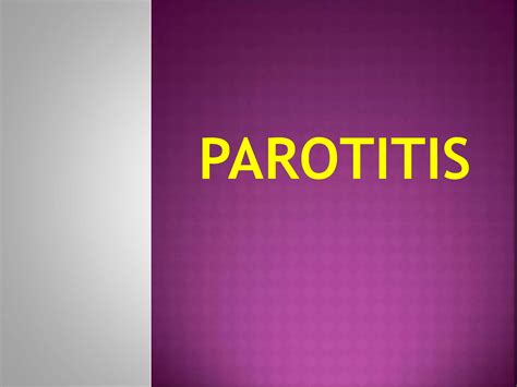 Parotitis Pptx