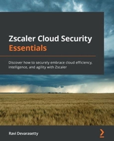 Zscaler Cloud Security Essentials Ravi Devarasetty 교보문고