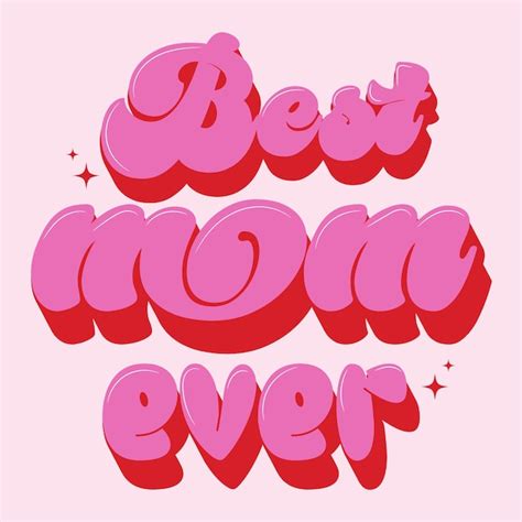 Best Mom Ever Typography Artwork Premium Vector