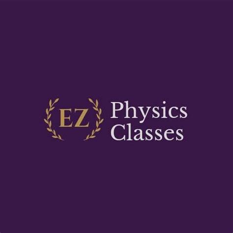 Ez Physics Classes Youtube