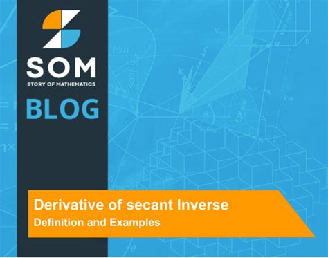 Derivative Of Secant Inverse Definition And Examples