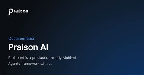 praison ai praisonai documentation
