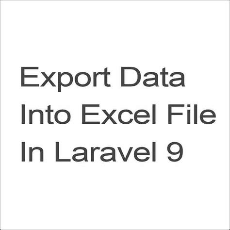 How To Export Data In An Excel File In Laravel Coder Advise