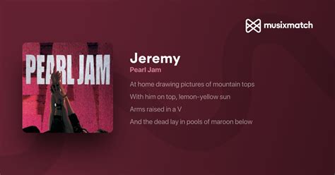 Pearl Jam Jeremy Lyrics Musixmatch