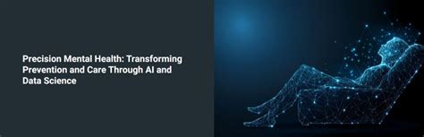 Mentalhealth Ai Precisionmedicine Behavioralhealth Datascience