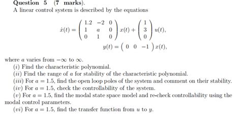 Solved Question Marks A Linear Control System Is Chegg