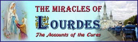 Miracles Of Lourdes Devotion To Our Lady