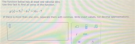 Solved The Function Below Has At Least One Rational Zero Use