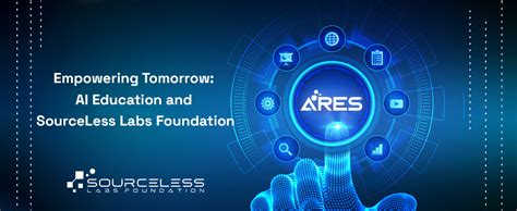 empowering tomorrow ai education and sourceless labs foundation by