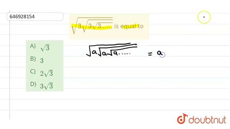 Sqrt 3sqrt 3sqrt 3 Is Equal To Class 14 Power Indices And