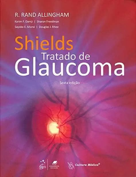 Livro Shields Tratado De Glaucoma Bisturi Livros Técnicos