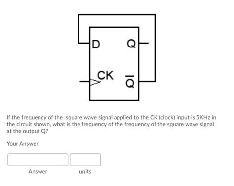 Solved D QH CK Ol If The Frequency Of The Square Wave Signal Chegg
