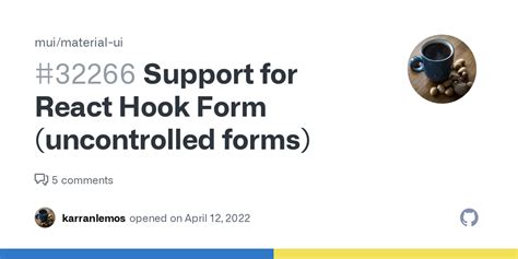 Support For React Hook Form Uncontrolled Forms Issue Mui Material Ui GitHub