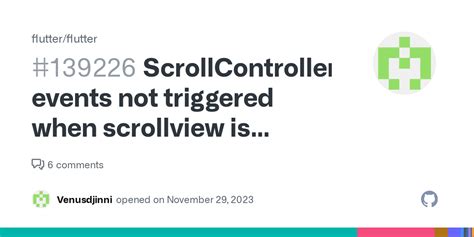 Scrollcontroller Events Not Triggered When Scrollview Is Nested Issue Flutter