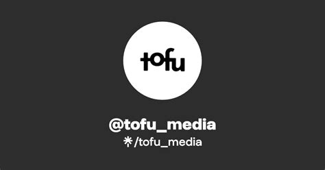 Tofumedia Twitter Linktree