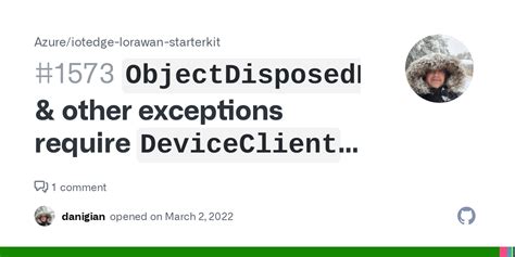 ObjectDisposedException Other Exceptions Require DeviceClient Recreation Issue
