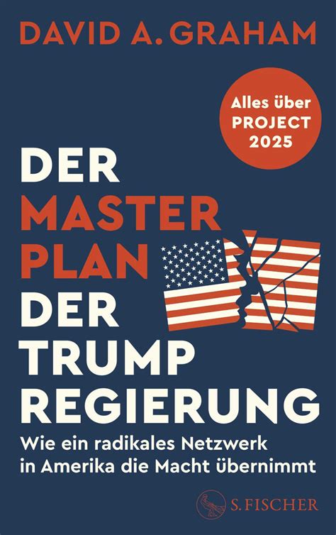 Der Masterplan Der Trump Regierung David A Graham S Fischer Verlage