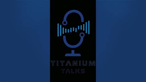 Titenium Talks 09 First Post Reviews Of Titanium Talks Youtube