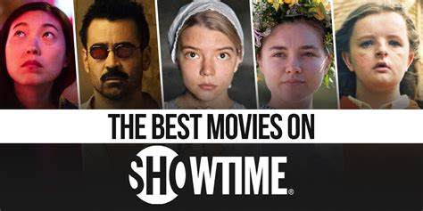 The Best Movies On Showtime Right Now August 2023