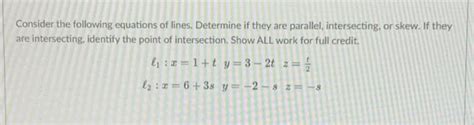 Solved Consider The Following Equations Of Lines Determine Chegg