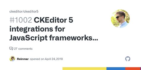 ckeditor 5 integrations for javascript frameworks react angular 2 vue js · issue 1002