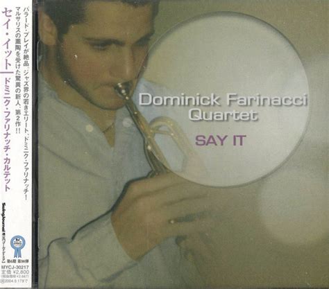 Dominick Farinacci Dominick Farinacci Quartet Say It Reviews