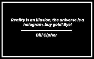 171 Best Bill Cipher Quotes With Explanation Signatures Of Success