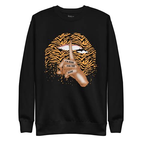 Shhh… Tiger Print Sweatshirt Im Here For The Game